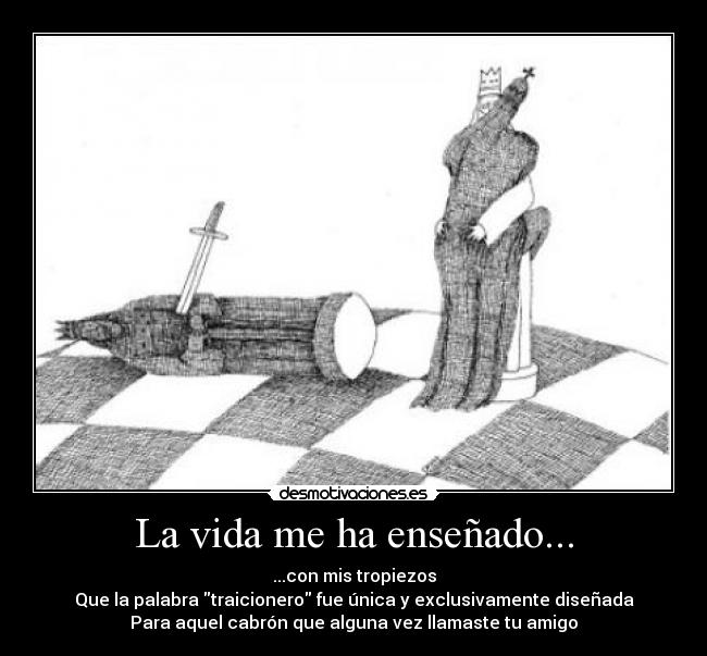 Imágenes y Carteles de TRAICIONERO Pag. 2 | Desmotivaciones